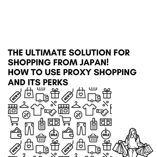 Proxy Japan | Easy delivery of what you want from Japan to the world